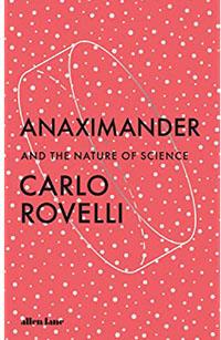 ΕΥΠΩΛΗΤΑ ΒΙΒΛΙΑ - ΣΟΛΩΝΕΙΟΝ - ANAXIMANDER AND THE NATURE OF SCIENCE